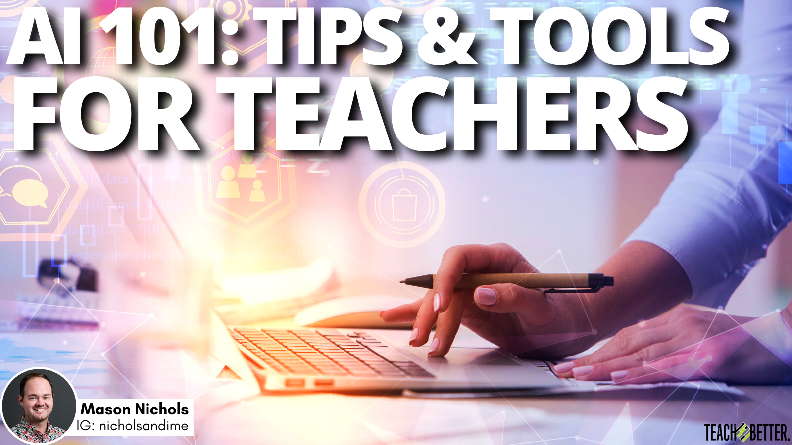 AI 101: Tips and Tools for Teachers - Teach Better