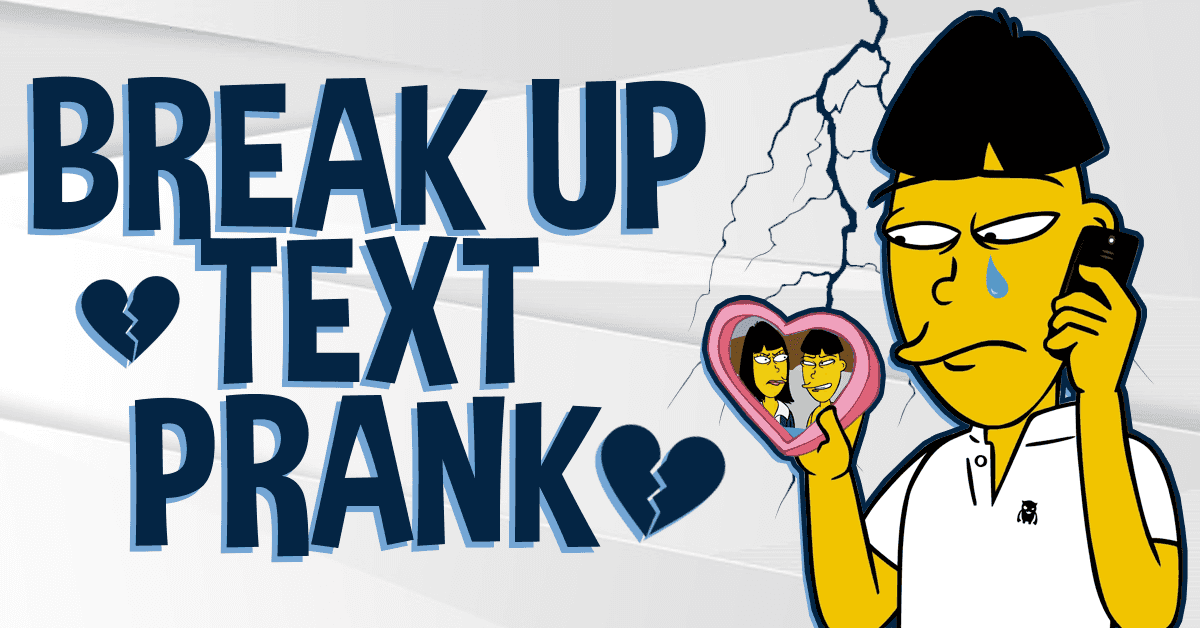 Pranking 101: Break Up Prank Text | Ownage Pranks
