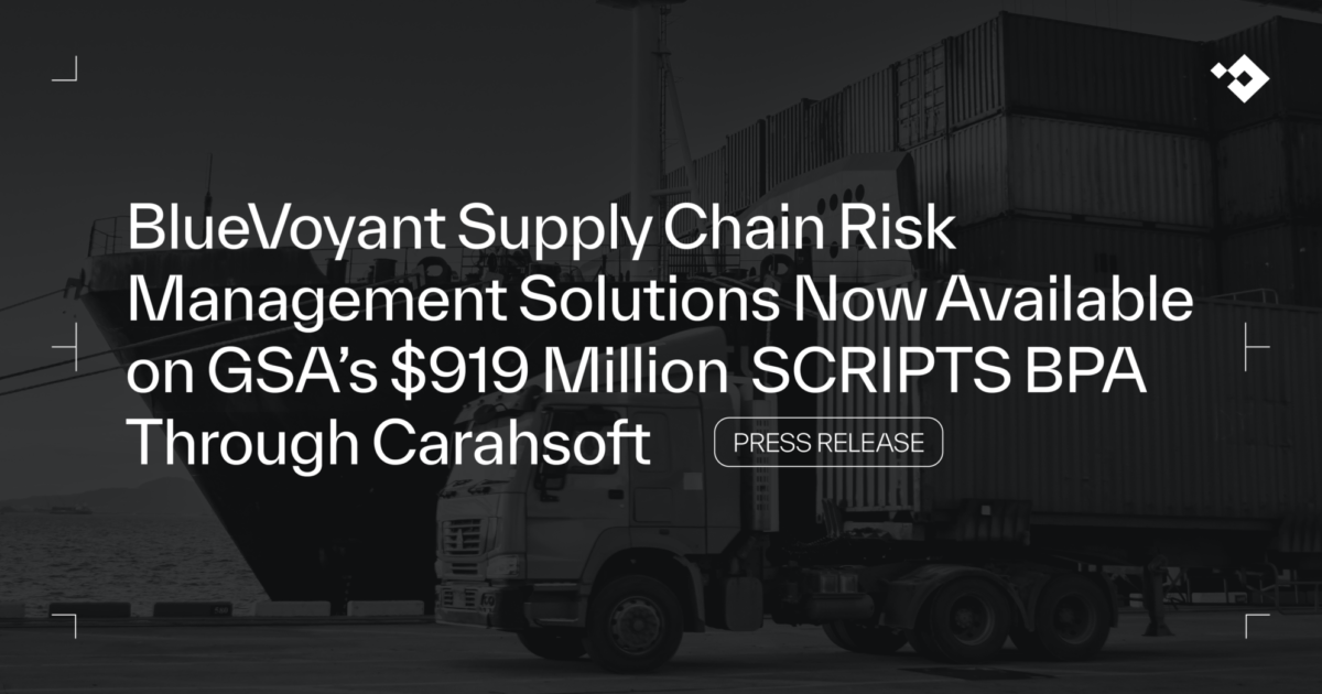 Supply Chain Risk Management Solutions on GSA's SCRIPTS… | BlueVoyant