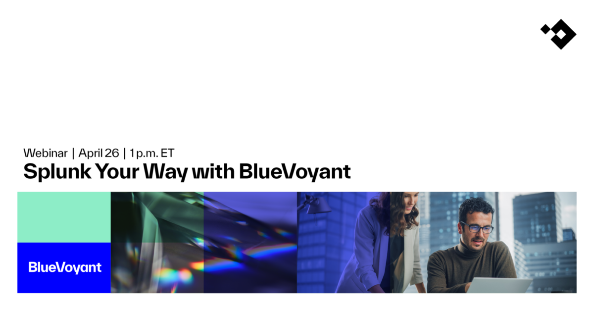 Splunk Your Way with BlueVoyant | Webinar