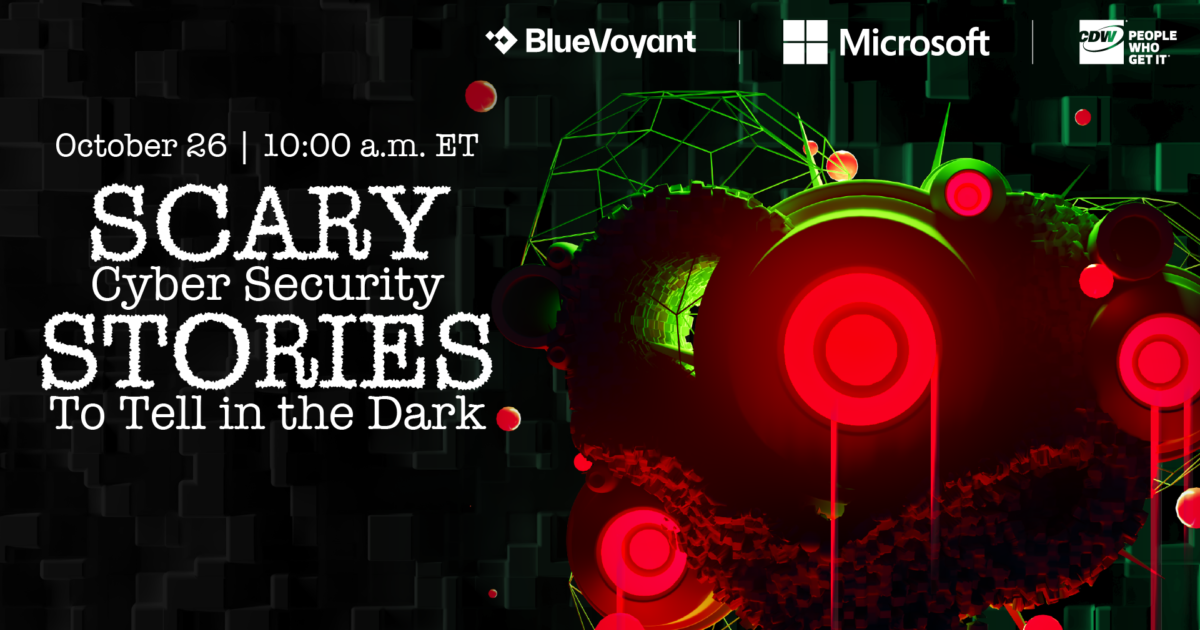 Scary Cybersecurity Stories to Tell in the Dark | Webinar