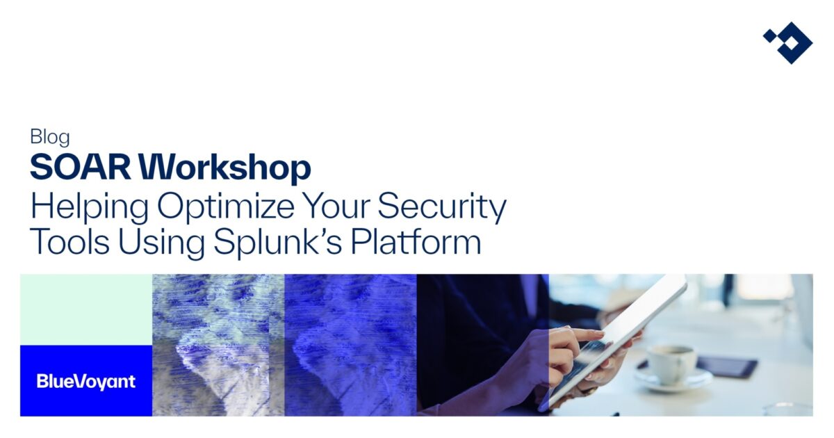 Optimize Your Security Tools Using Splunk's Platform | BlueVoyant