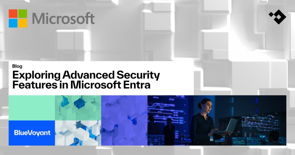 Exploring Advanced Security Features in Microsoft Entra