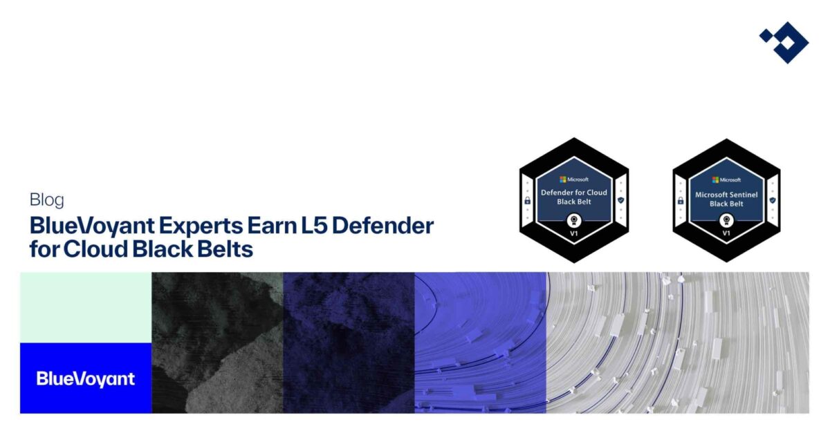 BlueVoyant Experts Earn L5 Defender for Cloud Black Belts | BlueVoyant