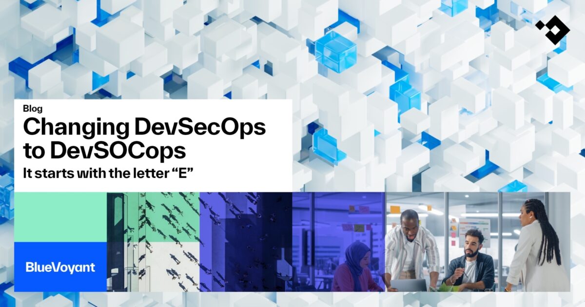 Changing DevSecOps to DevSOCops | BlueVoyant