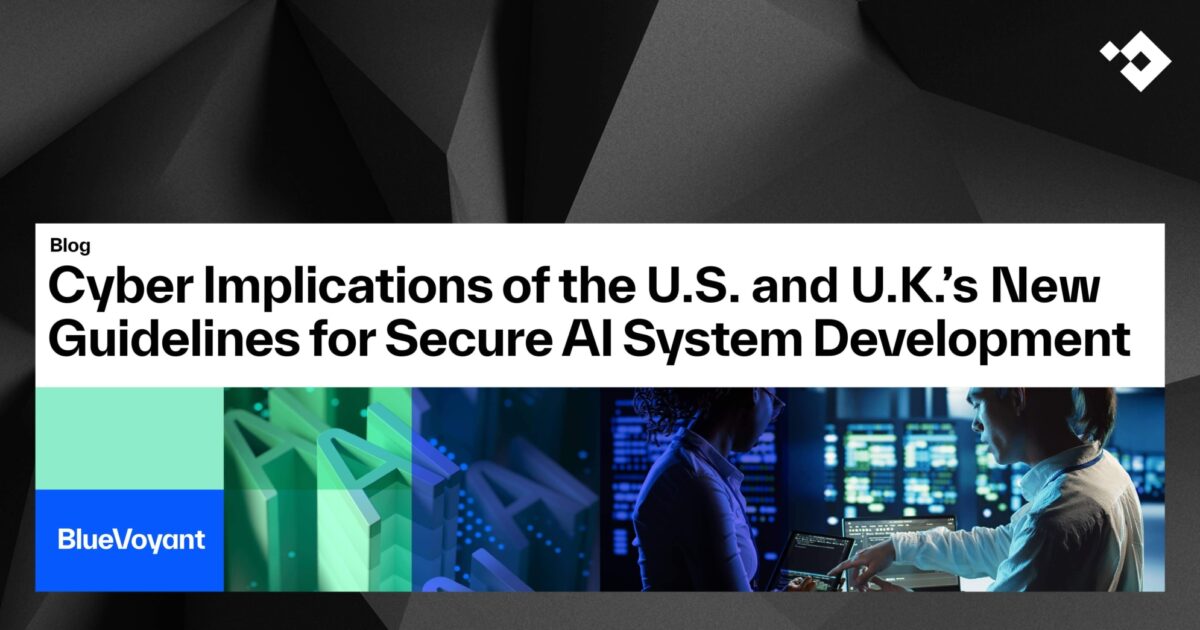 Cyber Implications of Guidelines for AI System… | BlueVoyant