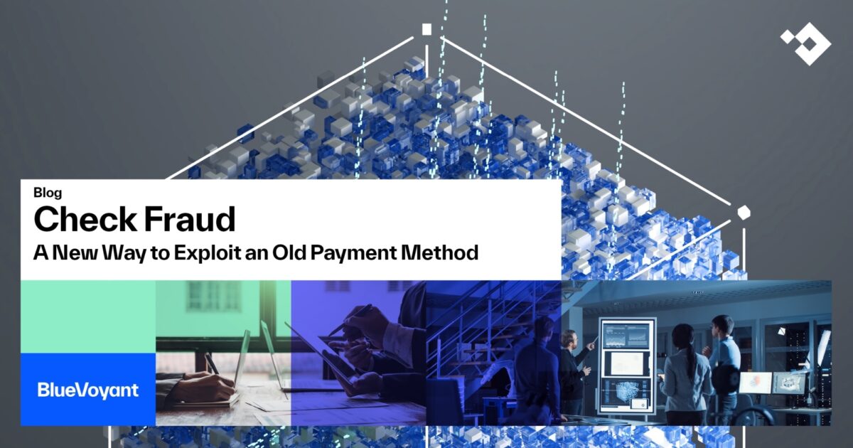 Check Fraud: A New Way to Exploit an Old Payment Method | BlueVoyant