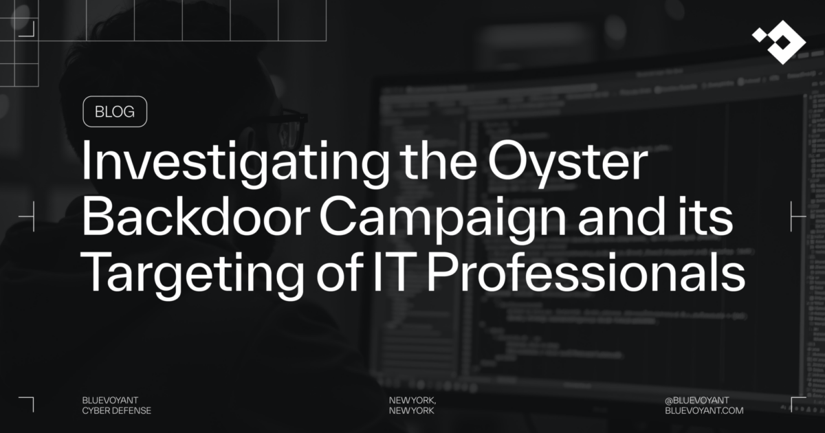 Investigating the Oyster Backdoor Campaign | BlueVoyant