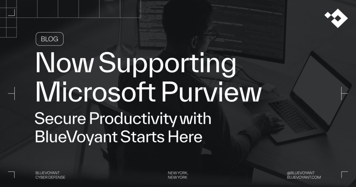 Secure Productivity with BlueVoyant Starts Here | BlueVoyant