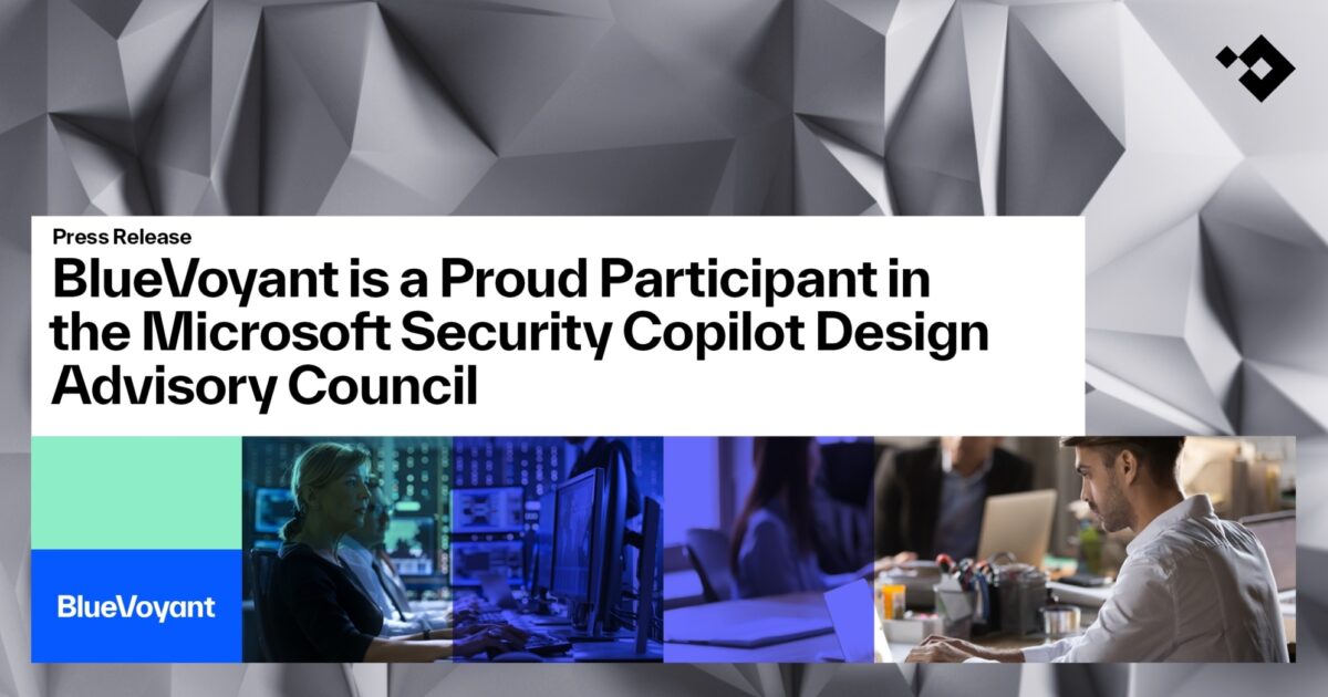 Microsoft Security Copilot Design Advisory Counsel | BlueVoyant