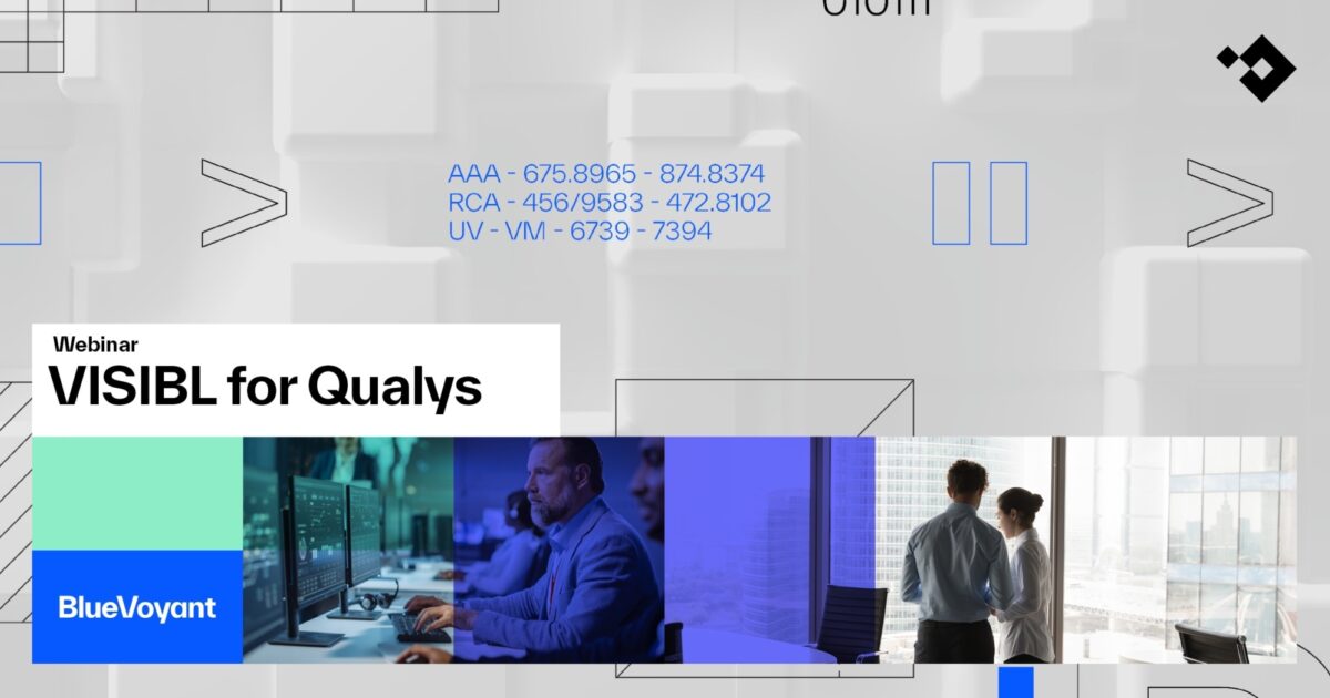 VISIBL for Qualys | Webinar