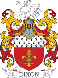 Dixon Family Crest, Coat of Arms and Name History