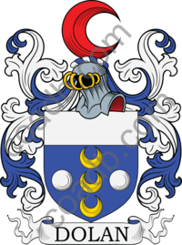 Dolan Family Crest, Coat of Arms and Name History