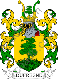 Dufresne Family Crest, Coat of Arms and Name History