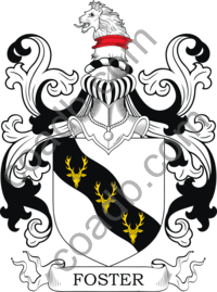 Foster Family Crest, Coat of Arms and Name History