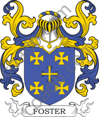 Foster Family Crest, Coat of Arms and Name History