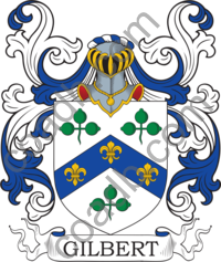 Gilbert Family Crest, Coat of Arms and Name History