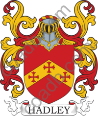 Hadley Family Crest, Coat of Arms and Name History