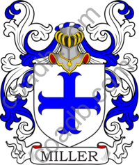 Miller Family Crest, Coat of Arms and Name History