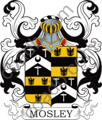 Mosley Family Crest, Coat of Arms and Name History