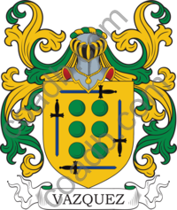 Vazquez Family Crest, Coat of Arms and Name History