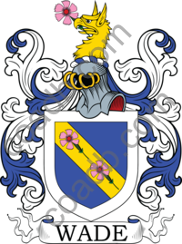 Wade Family Crest, Coat of Arms and Name History