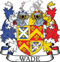 Wade Family Crest, Coat of Arms and Name History