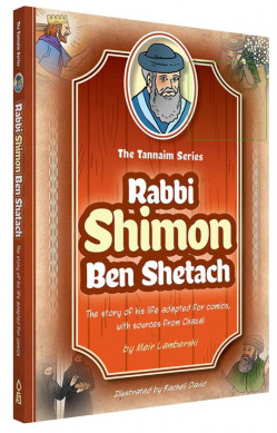 Tannaim Series: Rabbi Shimon Ben Shetach | Eichlers