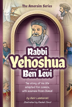 Amoraim Series: Rabbi Yehoshua ben Levi | Eichlers