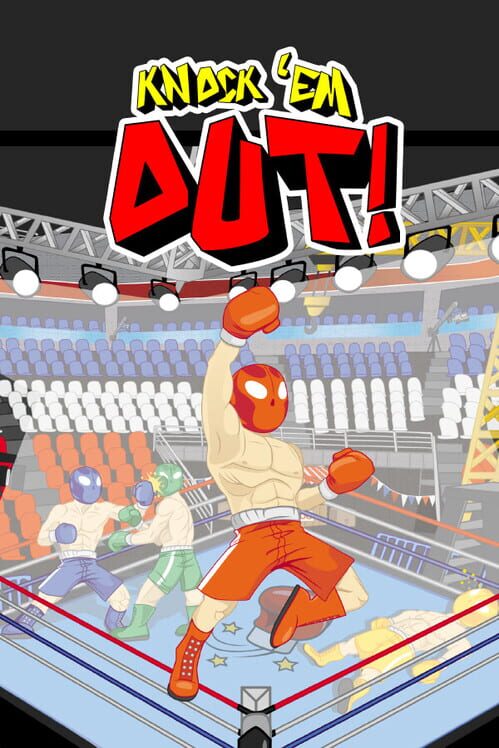 Knock'Em Out: All about Knock'Em Out