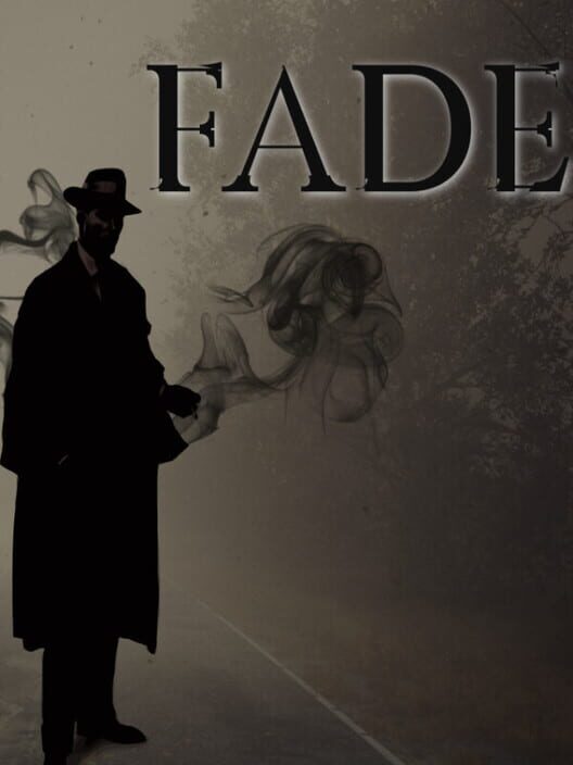 Fade: All about Fade