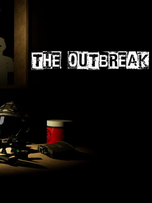 The Outbreak: All about The Outbreak