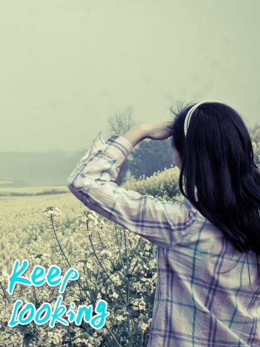 Keep looking: All about Keep looking