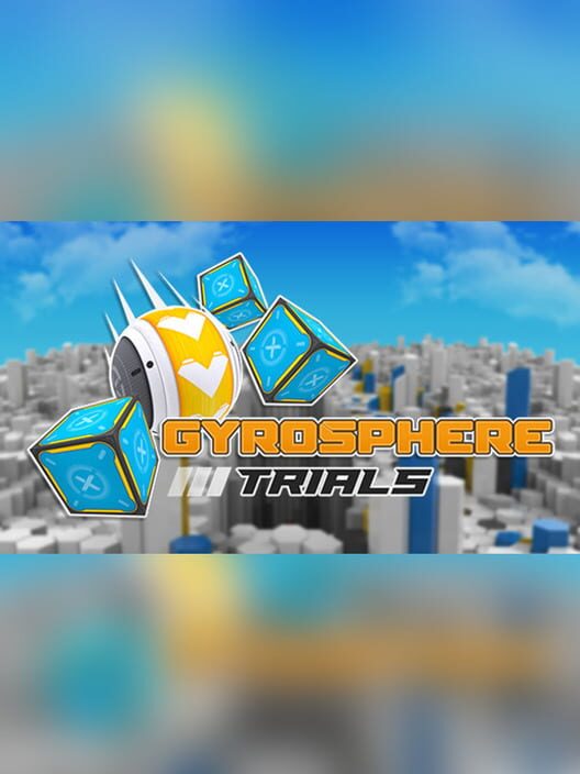 GyroSphere Trials: All about GyroSphere Trials