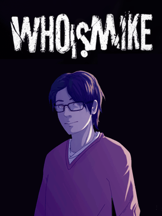 Who Is Mike: All about Who Is Mike