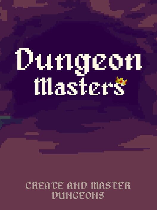 Dungeon Masters: All about Dungeon Masters