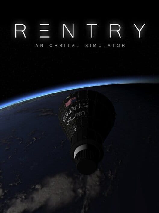 Reentry: An Orbital Simulator: All about Reentry: An Orbital Simulator