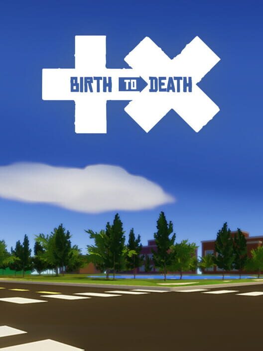Birth to Death: All about Birth to Death
