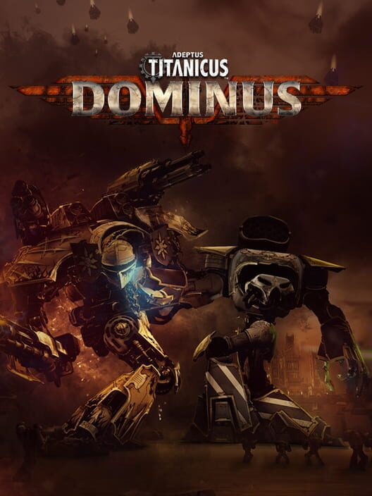 Adeptus Titanicus: Dominus: All about Adeptus Titanicus: Dominus