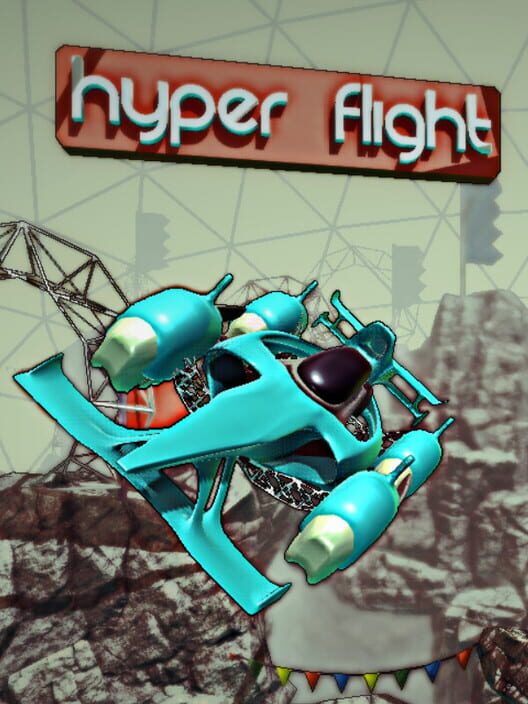 Hyper Flight: All about Hyper Flight