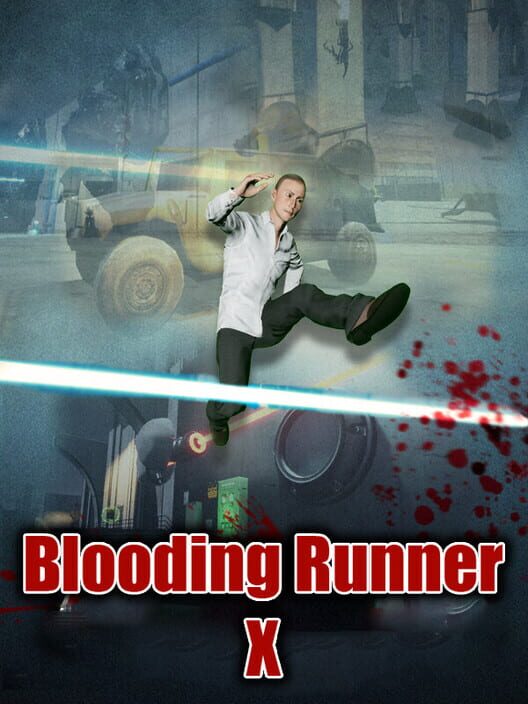 Blood Runner: All about Blood Runner
