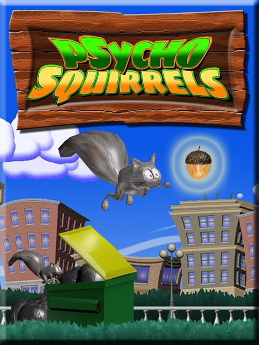 Psycho Squirrels: All about Psycho Squirrels