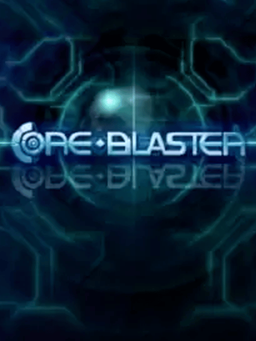 Core Blaster: All about Core Blaster
