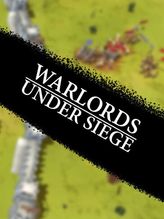 Warlords: Under Siege: All about Warlords: Under Siege