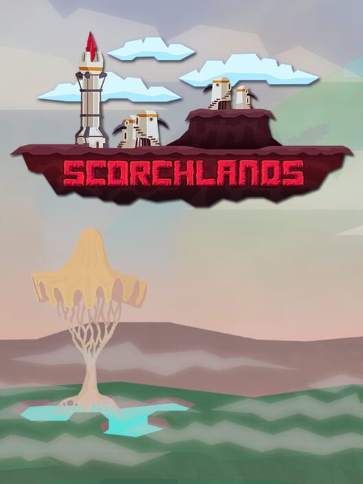 Scorchlands: All about Scorchlands