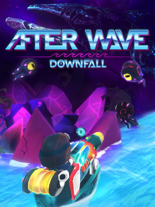 After Wave: Downfall: All about After Wave: Downfall