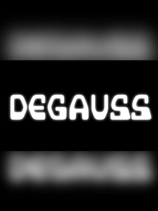 Degauss: All about Degauss