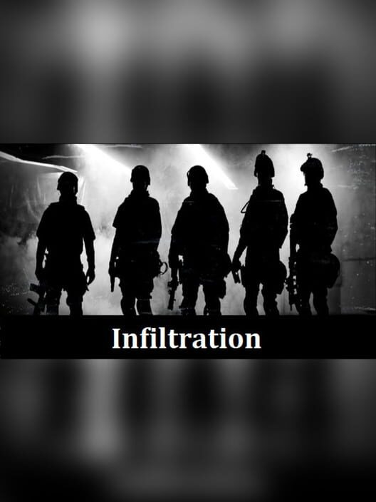 Infiltration: All about Infiltration