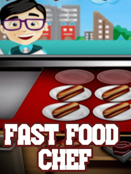 Fast Food Chef: All about Fast Food Chef