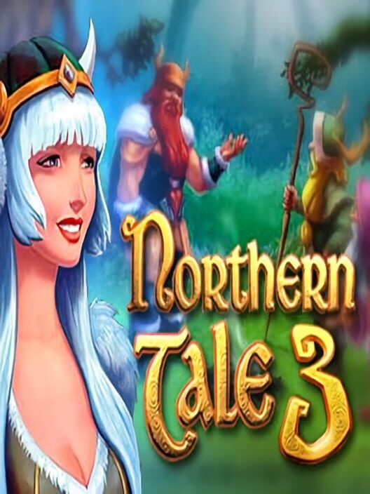 Northern Tale 3: All about Northern Tale 3